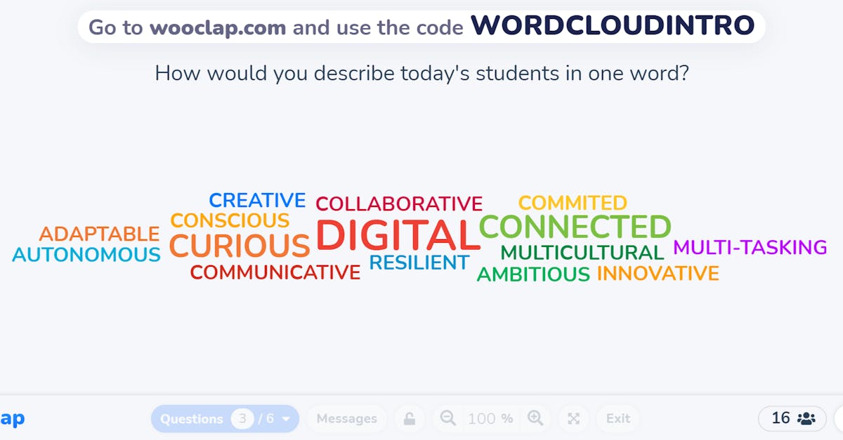 Create Interactive and Collaborative Free Word Clouds with Wooclap Create Interactive and Collaborative Free Word Clouds with Wooclap
